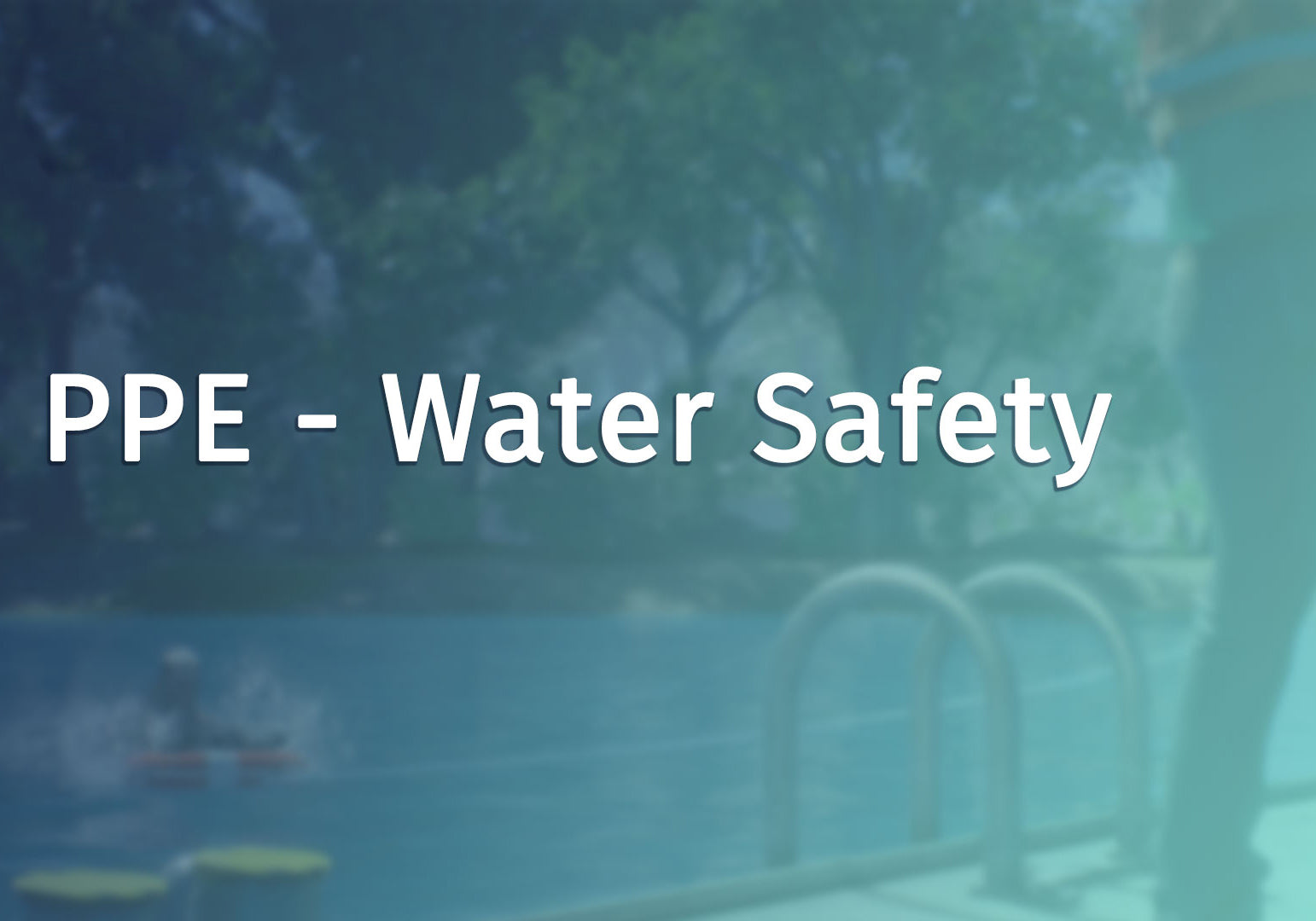 PPE - Water Safety | HSI | OSHA Compliance | PPE-General | Training Network