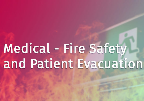 Medical - Fire Safety and Patient Evacuation | HSI | Healthcare ...
