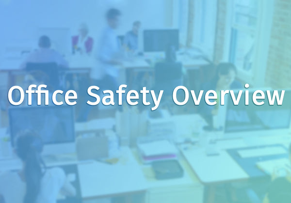 Office Safety Overview | HSI | Workplace Safety | Office Safety ...