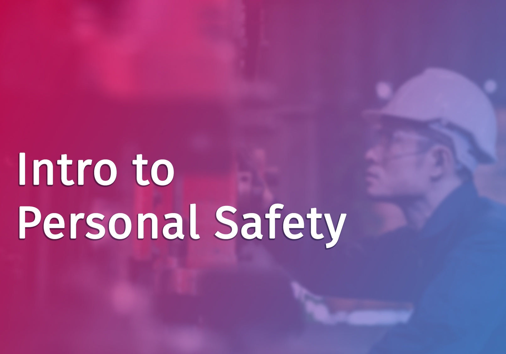Intro to Personal Safety | HSI | OSHA Compliance | PPE-General ...