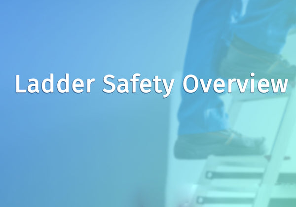 Ladder Safety Overview | HSI | OSHA Compliance | Ladder Safety ...