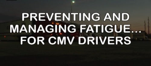 Preventing and Managing Fatigue for CMV Drivers | Marcom Group ...