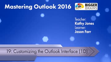 Mastering Outlook 2016: Customizing the Outlook Interface– Trainery Content