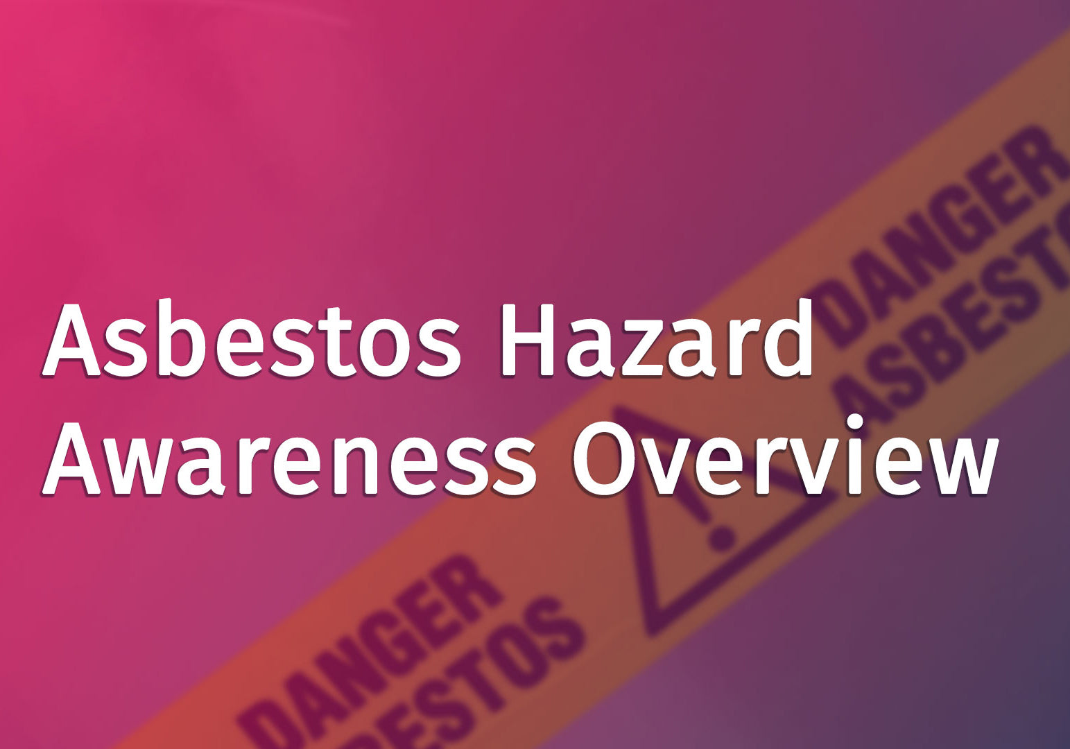 Asbestos Hazard Awareness Overview | HSI | OSHA Compliance | Asbestos ...